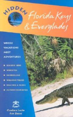 Hidden Florida Keys and Everglades 7 Ed: Including Key Largo and Key ...