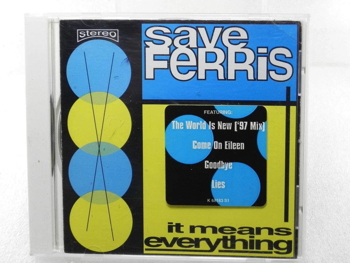 Save Ferris It Means Everything