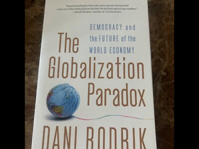 The Globalization Paradox : Democracy and the Future of the World ...