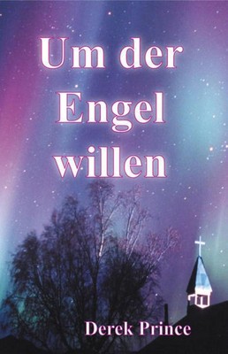Um der Engel willen Derek Prince | eBay.de