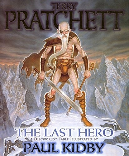 THE LAST HERO: A DISCWORLD FABLE (DISCWORLD NOVELS) By Terry Pratchett ...