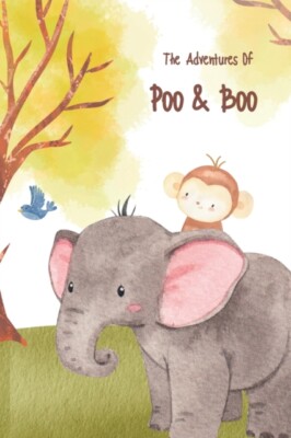 Wiltshire - Poo Boo's Adventures A story about two best friends and ...
