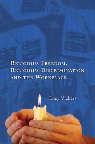 Lucy Vickers Religious Freedom, Religious Discrimination and the Wor ...