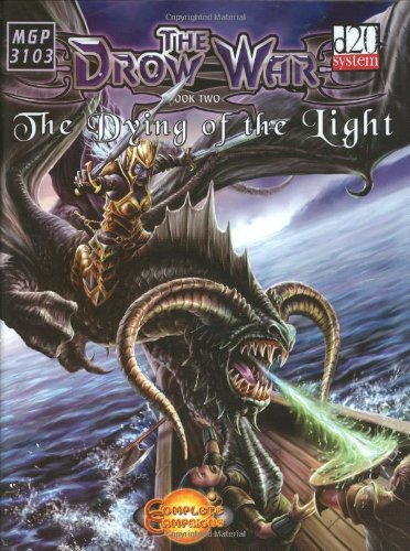 THE DROW WAR, BOOK 2 - THE DYING OF THE LIGHT By Adrian Bott ...
