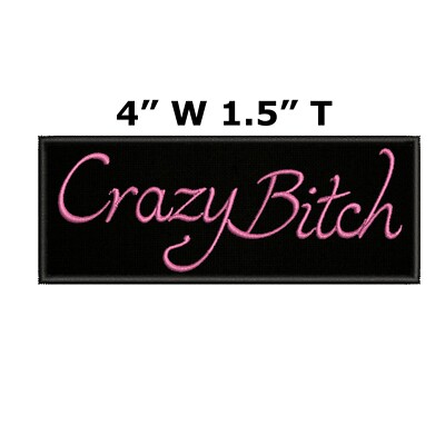 CRAZY BITCH Embroidered Patch iron-on Applique Biker Chick Badge MC Emblem Club | eBay