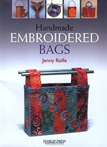 Handmade Embroidered Bags Paperback Jenny Rolfe 9781844480296| eBay