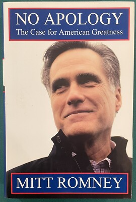 Mitt Romney No Apology The Case For American Greatness Signed Book | eBay