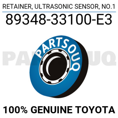 8934833100E3 Genuine Toyota RETAINER, ULTRASONIC SENSOR, NO.1 89348 ...