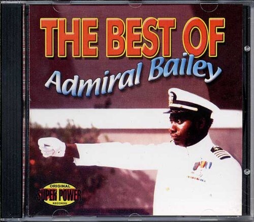 Best of Admiral Bailey by Admiral Bailey (CD, 2008) for sale online | eBay