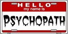Psychopath Metal Novelty License Plate Tag LP5195 | eBay