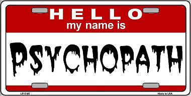 Psychopath Metal Novelty License Plate Tag LP5195 | eBay