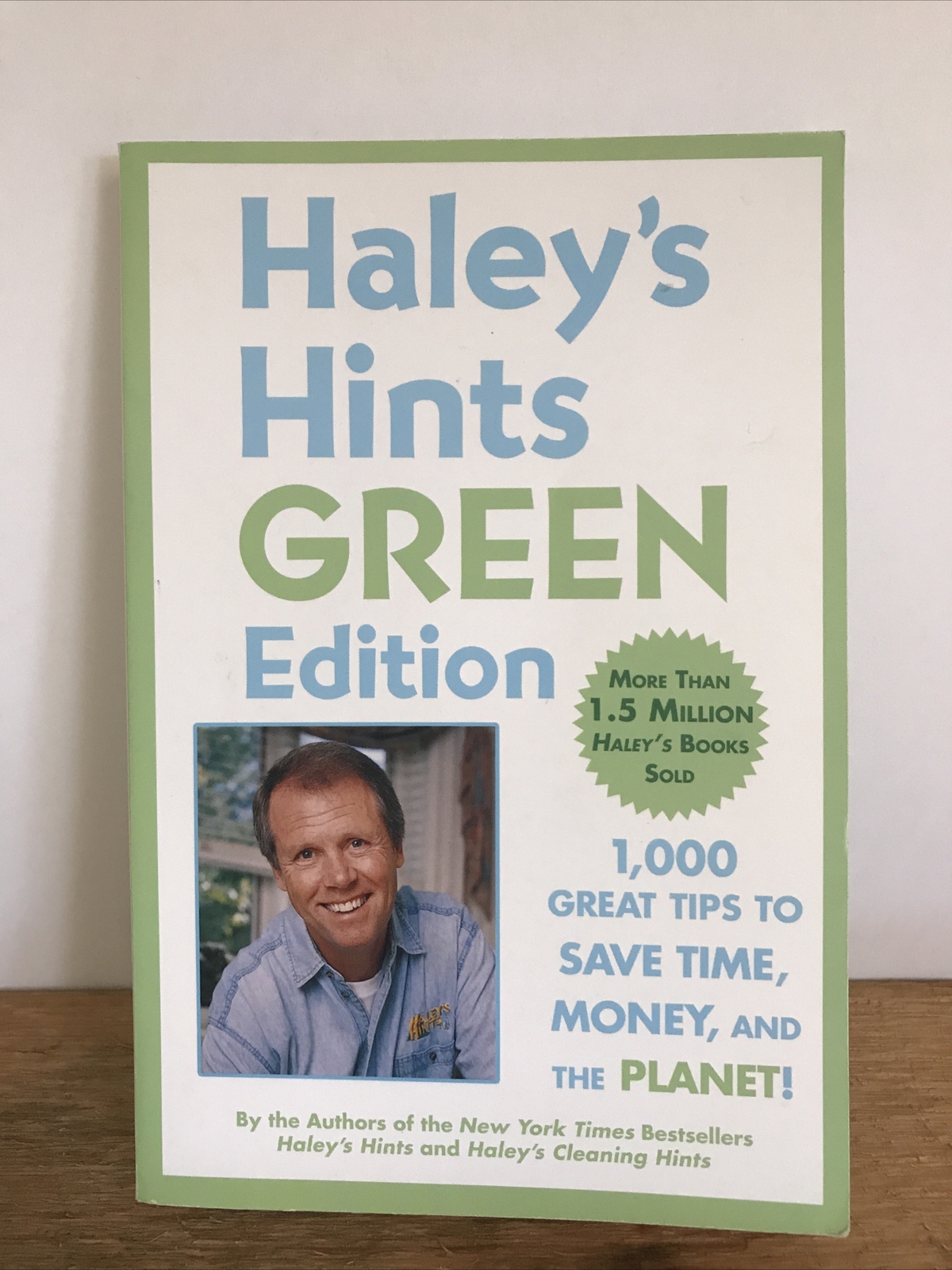 Haley's Hints Green : 1,000 Great Tips to Save Time, Money, and the Planet! 9780451227164 | eBay