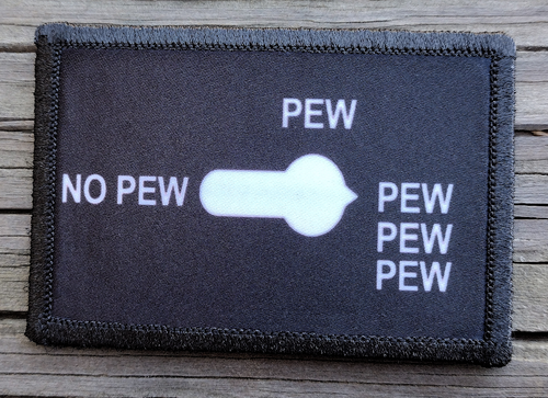 Pew Selector Morale Patch Hook & Loop Funny Army 2nd Amendment Tactical Gear | eBay