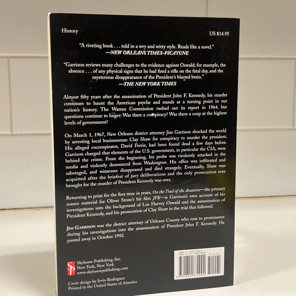 On the Trail of the Assassins: One Man's Quest to Solve the Murder of ...