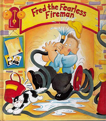 Fred the Fearless Fireman (Wacky Workers S.) Hardback Book The Cheap ...