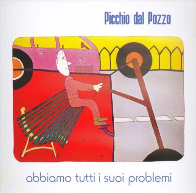 PICCHIO DAL POZZO ABBIAMO TUTTI I SUOI PROBLEMI NEW LP 8033706214107 | eBay