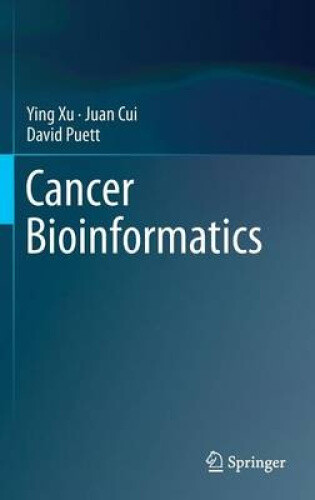 Cancer Bioinformatics by Cui, Juan 9781493913800 | eBay
