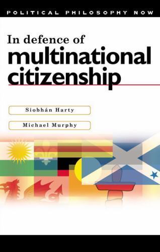 In Defence of Multinational Citizenship by Siobhan Harty and Michael ...