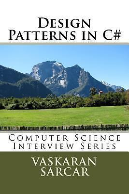 Design Patterns in C# : Computer Science Interview Series by Vaskaran ...