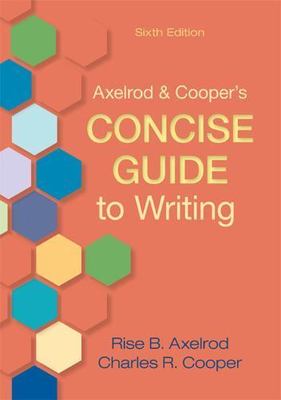 The Concise St. Martin's Guide to Writing by Rise Axelrod 9780312668907 ...