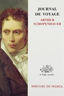 Journal de voyage von Schopenhauer, Arthur | Buch | Zustand sehr gut | eBay