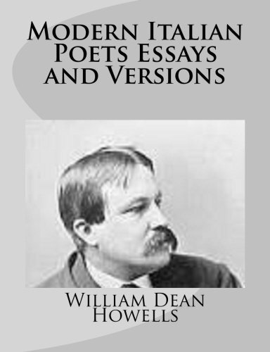 Modern Italian Poets Essays and Versions, Howells 9781499283518 Free ...
