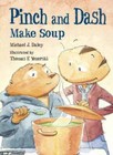 Pinch and Dash Make Soup (Pinch Dash) - Paperback By Daley, Michael J ...