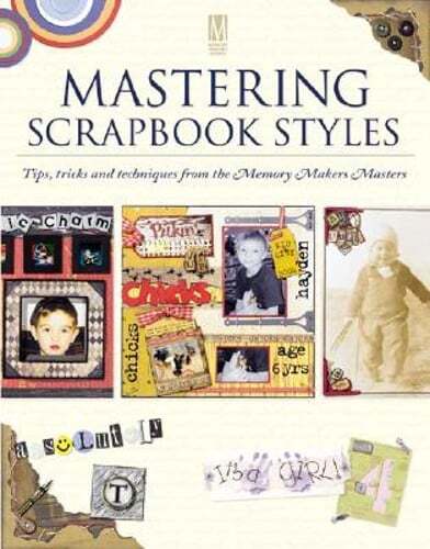 Mastering Scrapbook Styles by Memory Makers Books: Used 9781892127556| eBay