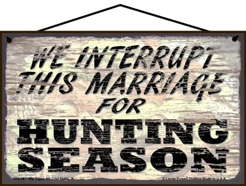 Funny Hunting Season Sign