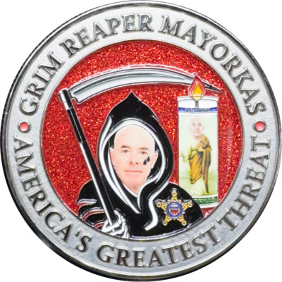 GL16-007 Homeland Secretary Mayorkas Grim Reaper Mayorkas Challenge ...