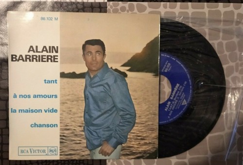 45 Tours " ALAIN BARRIERE - Tant - à nos amous - La maison vide ...