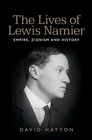 The Lives of Lewis Namier: Empire, Zionism and History, Hayton ...