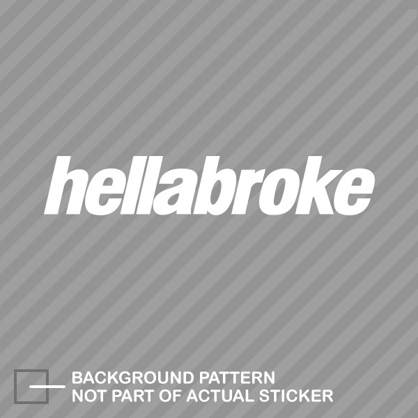 Hellabroke Sticker Decal Vinyl jdm hella #2 | eBay