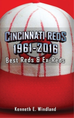 Kenneth E Windland Cincinnati Reds 1961-2016 (Relié) | eBay