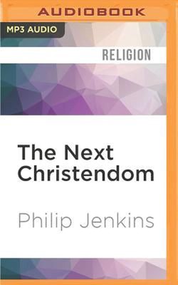 The Next Christendom: The Coming of Global Christianity by Philip ...