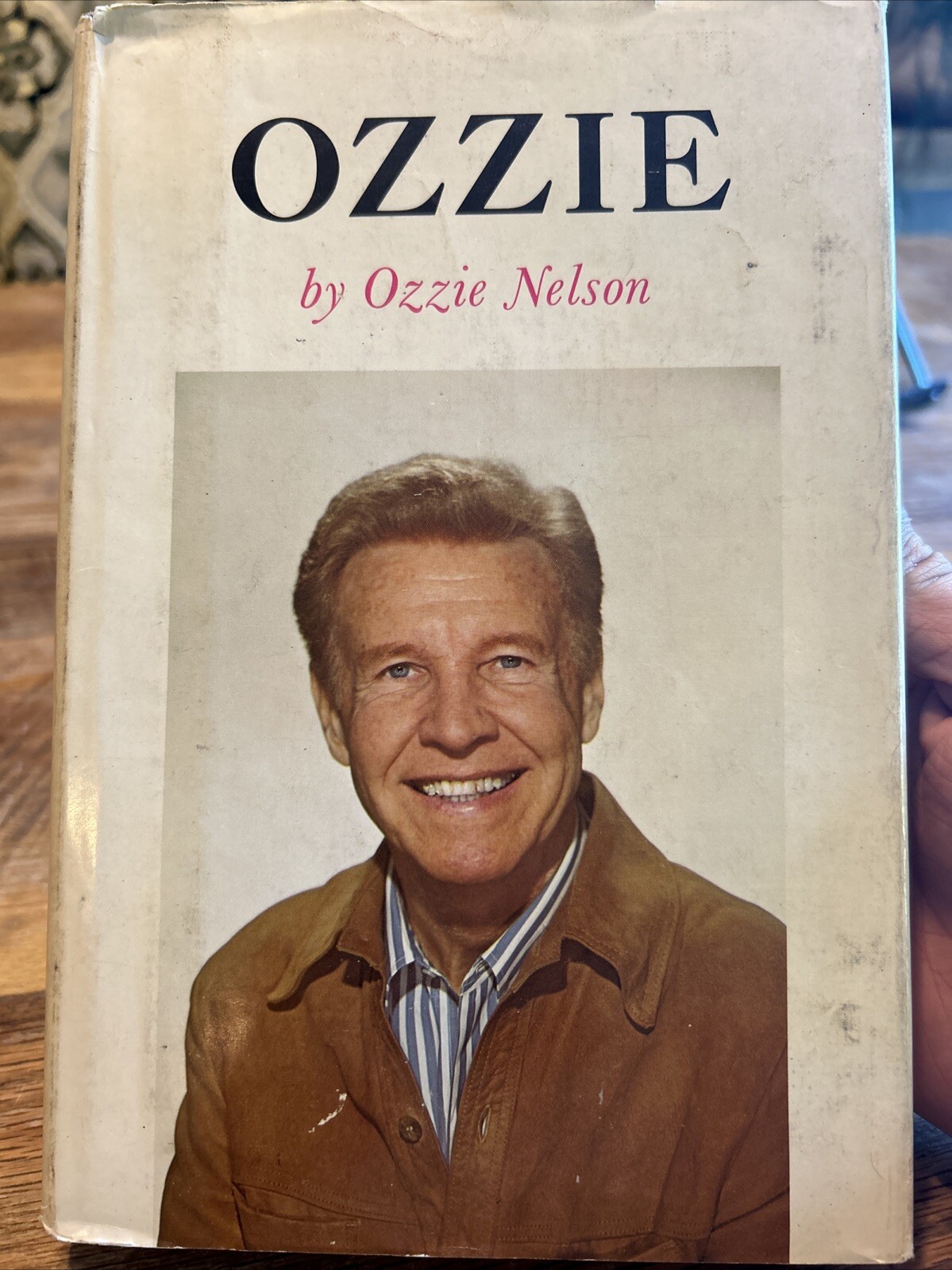 Ozzie by Ozzie Nelson (Hardcover DJ) 1973 1st Edition Ozzie & Harriet ...