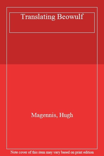 Translating Beowulf: Modern Versions in English Verse. Magennis ...