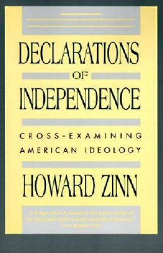 Declarations of Independence: Cross-Examining American Ideology - GOOD ...