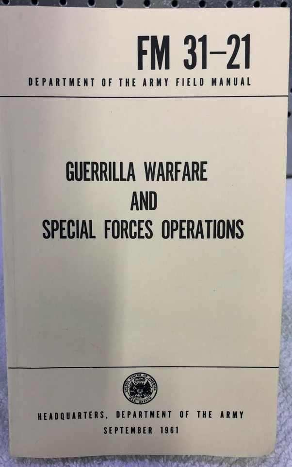 FM31-21 GUERRILLA Warfare SPECIAL OPERATIONS US Army Field Manual 1961 ...