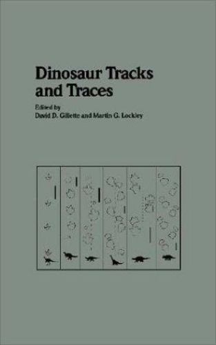 Dinosaur Tracks and Traces by Martin G. Lockley (1989, Hardcover) for ...