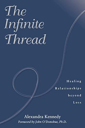 The Infinite Thread: Healing Relationships Beyond Loss 9781582700465| eBay