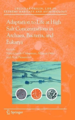Adaptation to Life at High Salt Concentrations in Archaea, Bacteria ...