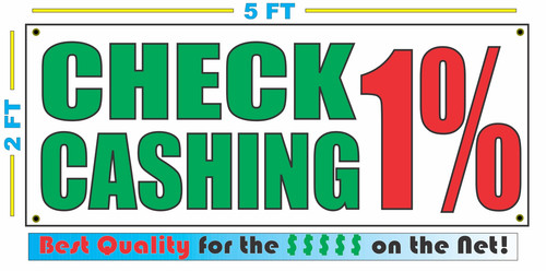 CHECK CASHING 1% Banner Sign NEW Larger Size Best Quality for the ...