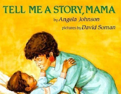 Tell Me a Story Mama by Johnson, Angela 9780531057940| eBay