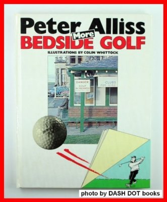 More Bedside Golf By Peter Alliss, Colin Whittock | eBay UK
