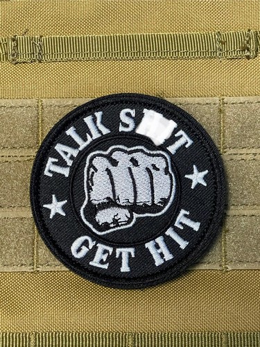 Talk Sh*t Get hit Soft Tactical Military Army Humor funny Morale Patch ...