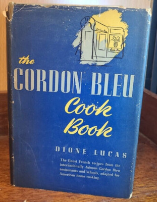 The Cordon Bleu Cook Book by Dione Lucas - French Cuisine, 14th ...