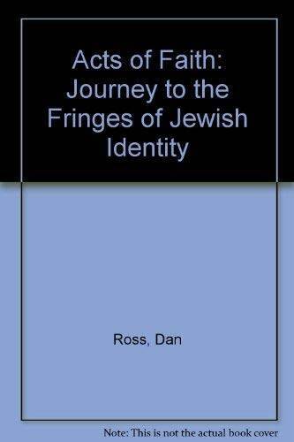 Acts of Faith: A Journey to the Fringes of Jewish Identity - Paperback ...