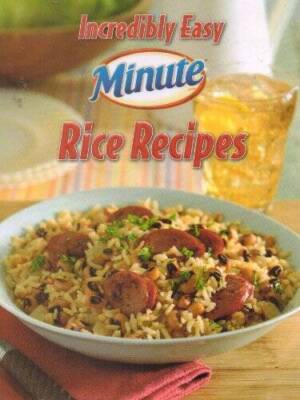 Incredibly Easy Minute Rice Recipes - Hardcover - GOOD 9781412746083| eBay