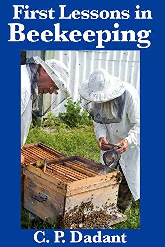 First Lessons in Beekeeping: Complete and Unabridged 9781617200540| eBay
